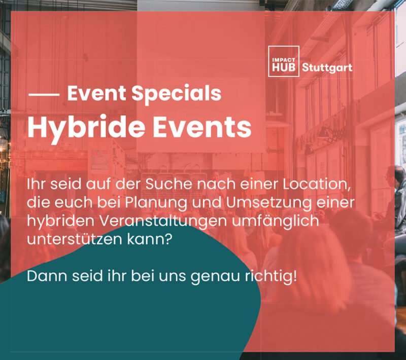 Impact Hub Stuttgart | Coworking Space. Community. Veranstaltungsraum.