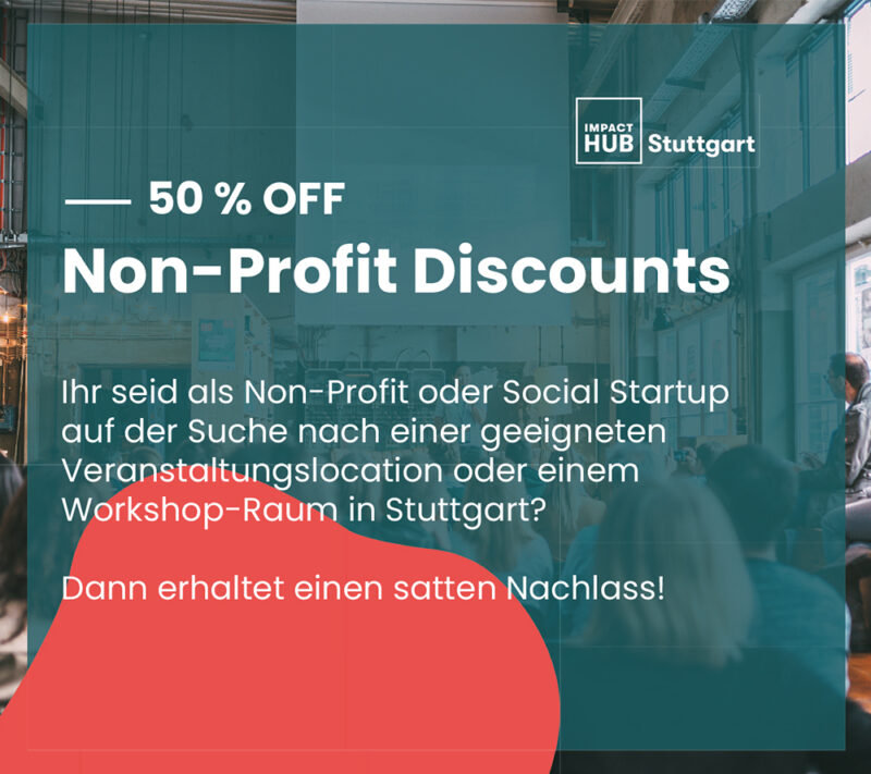 Impact Hub Stuttgart | Coworking Space. Community. Veranstaltungsraum.