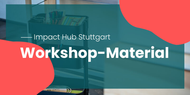 Veranstaltungslocation | Workshopräume | Impact Hub Stuttgart